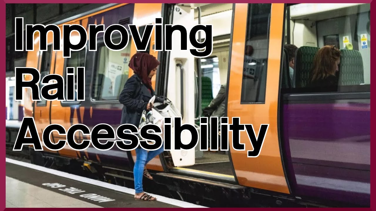Making railways more accessible (Fixing rail: Part 5) - YouTube