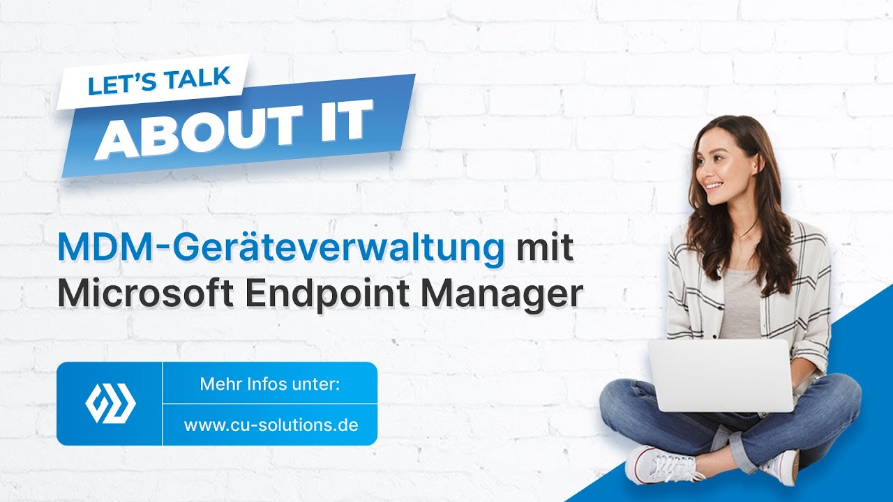 Let's talk about IT - MDM Geräteverwaltung mit Microsoft Endpoint ...