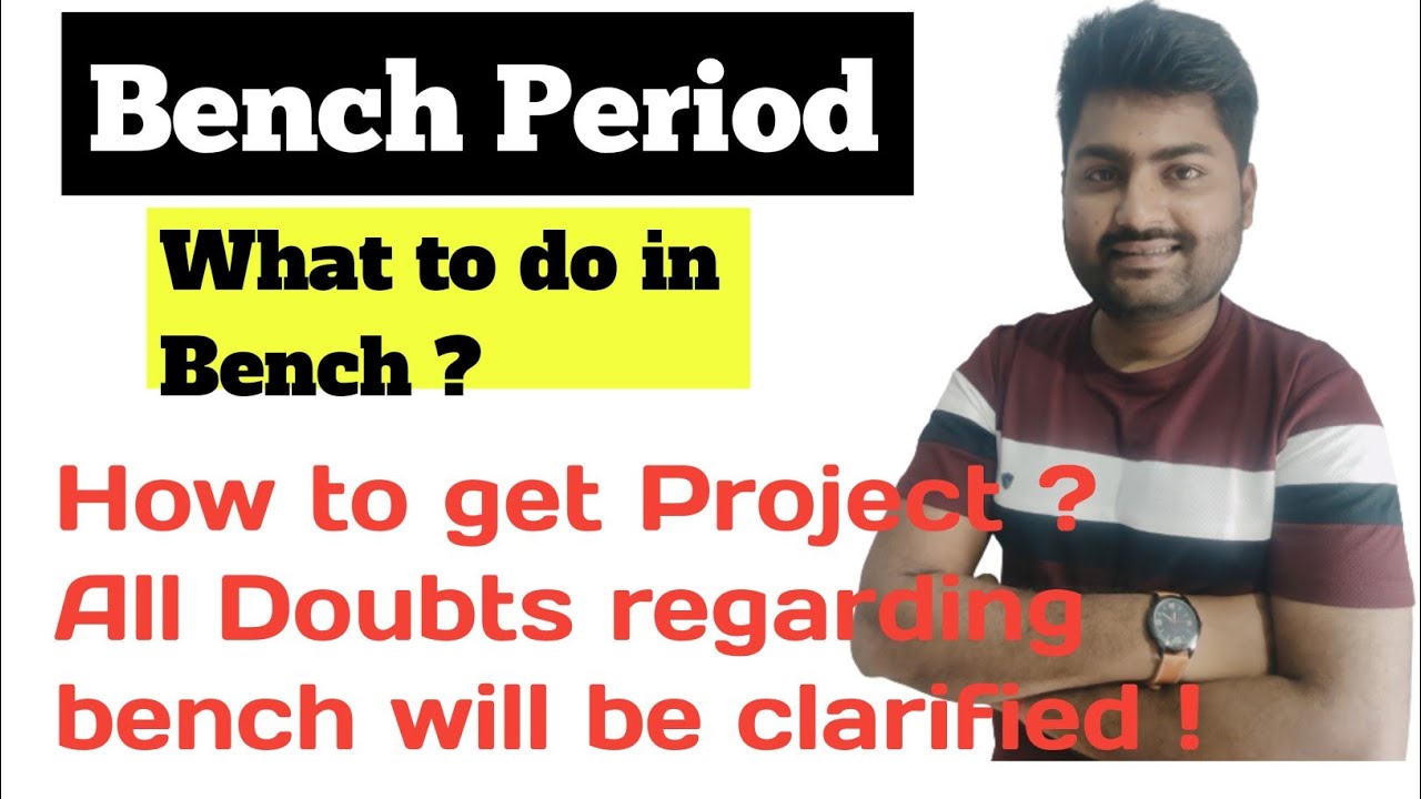 What is Bench Period ? Bench period in IT Companies | Infosys bench ...