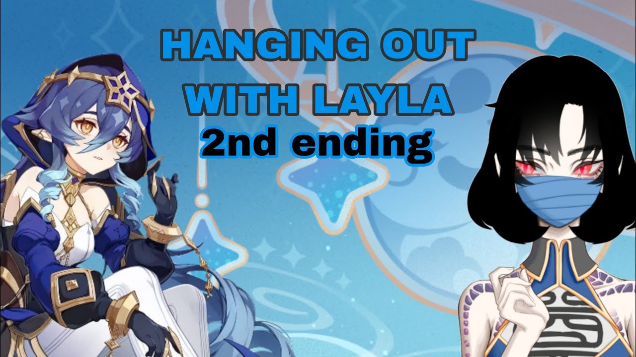 GENSHIN IMPACT: Layla's Hangout Event (2nd ending) - YouTube