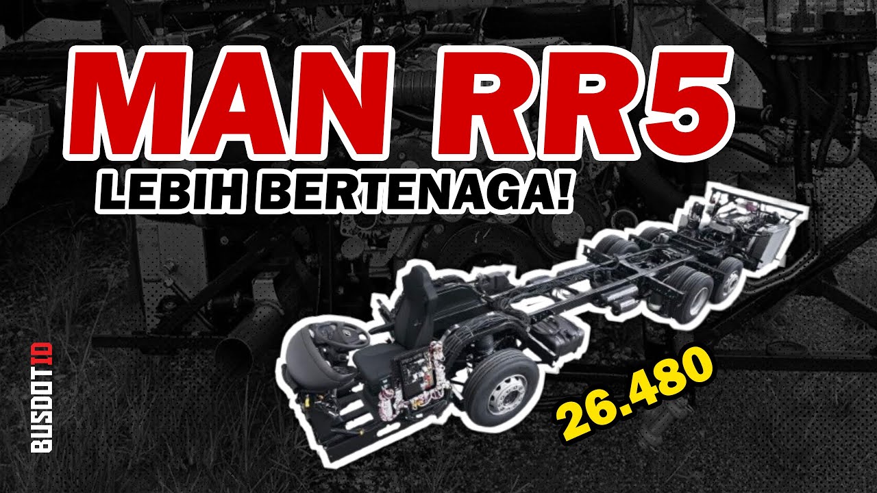 Sasis Bus MAN RR5 Terbaru Tenaganya Gede Banget! - YouTube