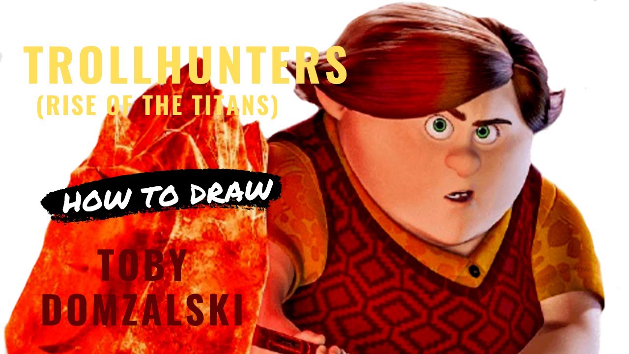 TROLLHUNTERS RISE of the TITANS: TOBY DOMZALSKI DRAWING | TALES of ...