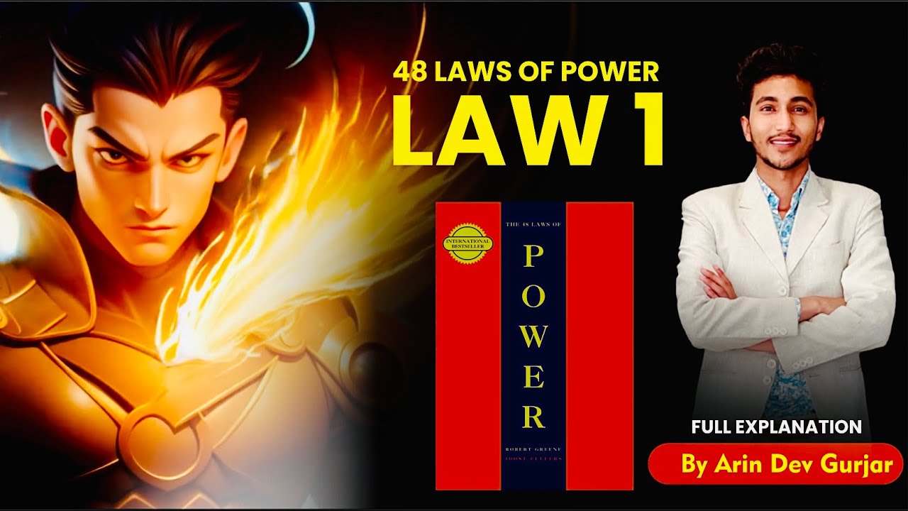 Law 1 | Full Explanation Of 48 Laws Of Power | Arin Dev Gurjar #48lawsofpower - YouTube