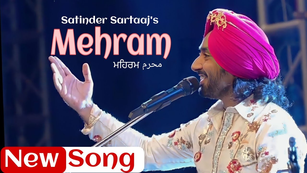 Mehram (New Song) Satinder Sartaaj | Latest Punjabi Song 2022 - YouTube