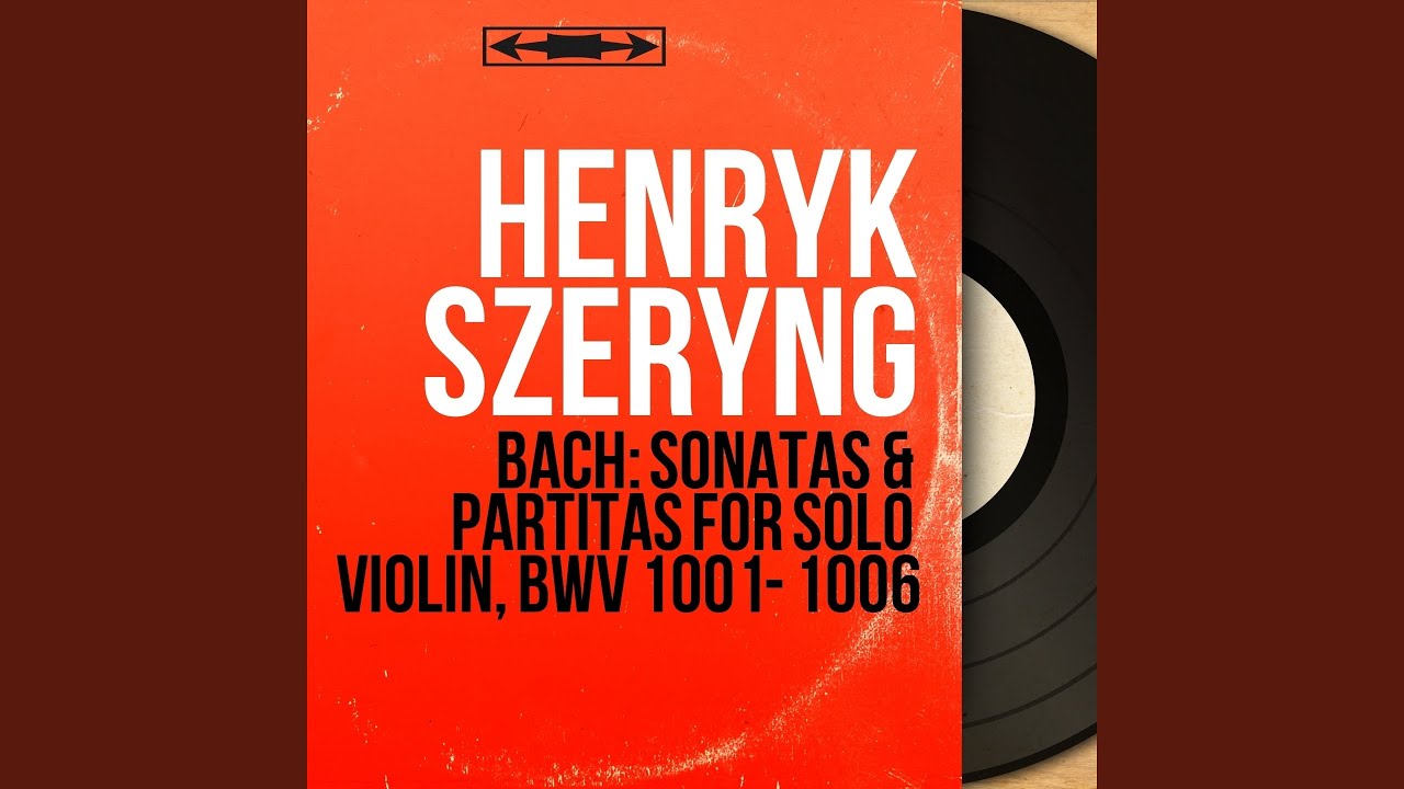 Violin Partita No. 1 in B Minor, BWV 1002: I. Allemanda - YouTube