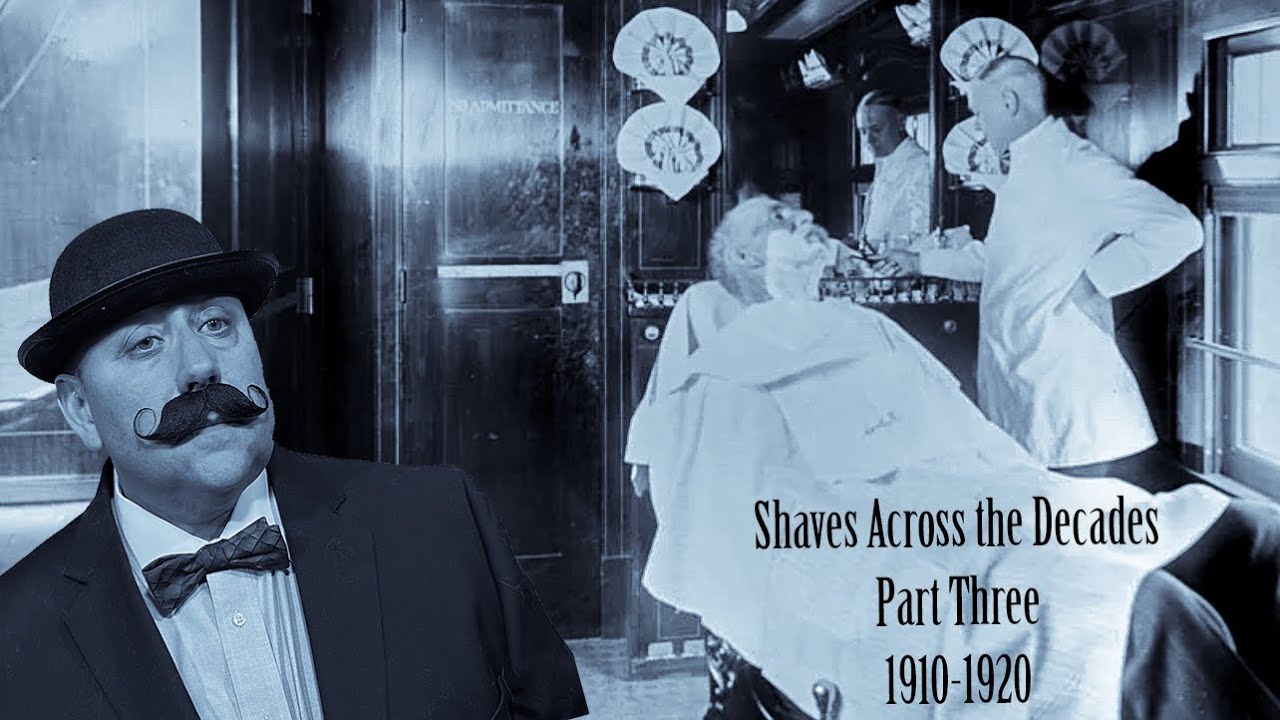 Shaves Across the Decades: Part Three 1910-1920 - YouTube
