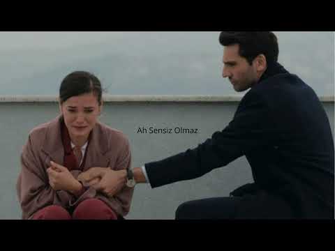 Ah Sensiz Olmaz -slow