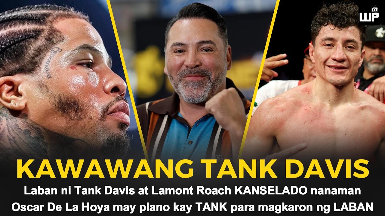 BREAKING! KANSELADO ulit ang laban ni Tank Davis | Pero Delahoya to the ...