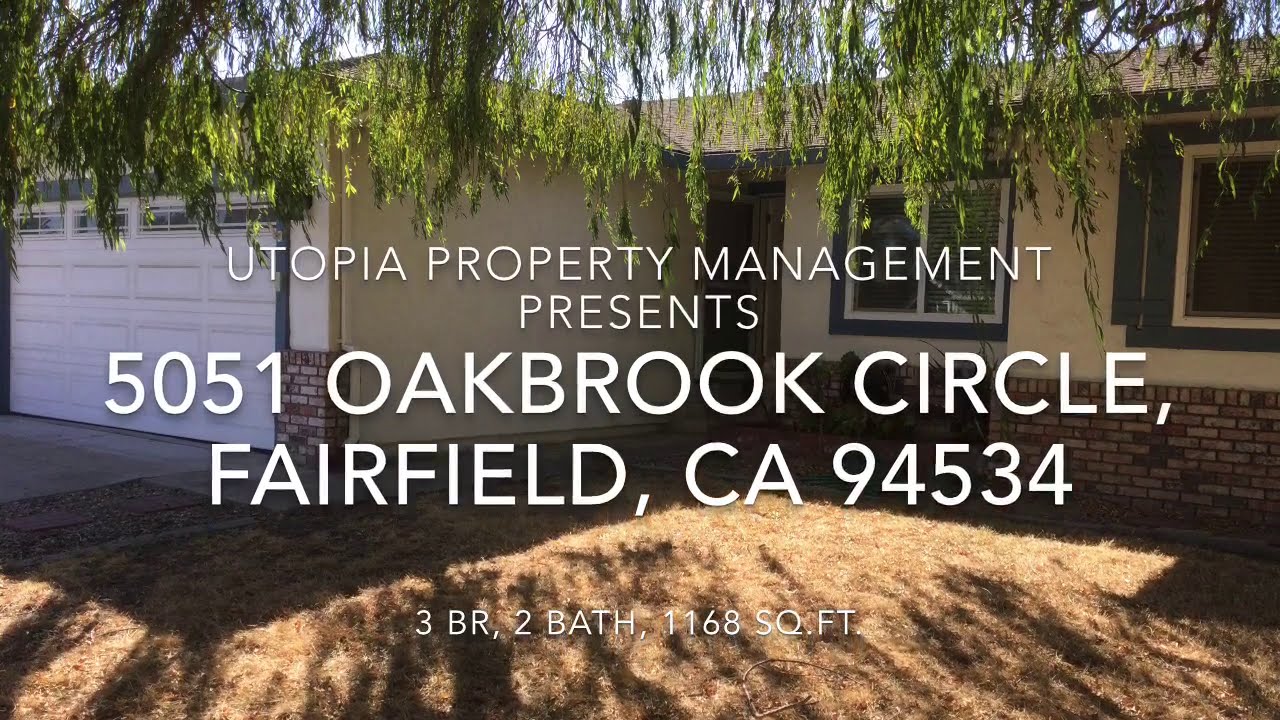 Fairfield Property Management - 5051 Oakbrook Circle, Fairfield, CA ...