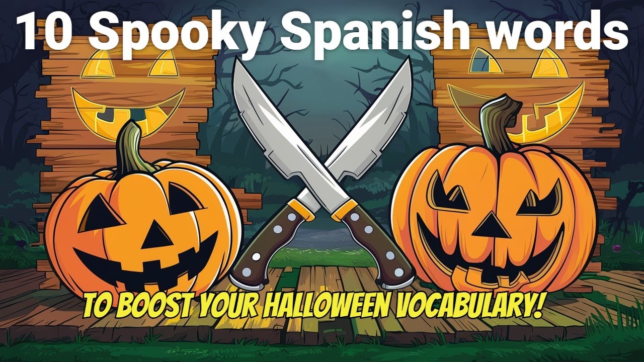 10 Spooky Spanish Words to Boost Your Halloween Vocabulary! - YouTube