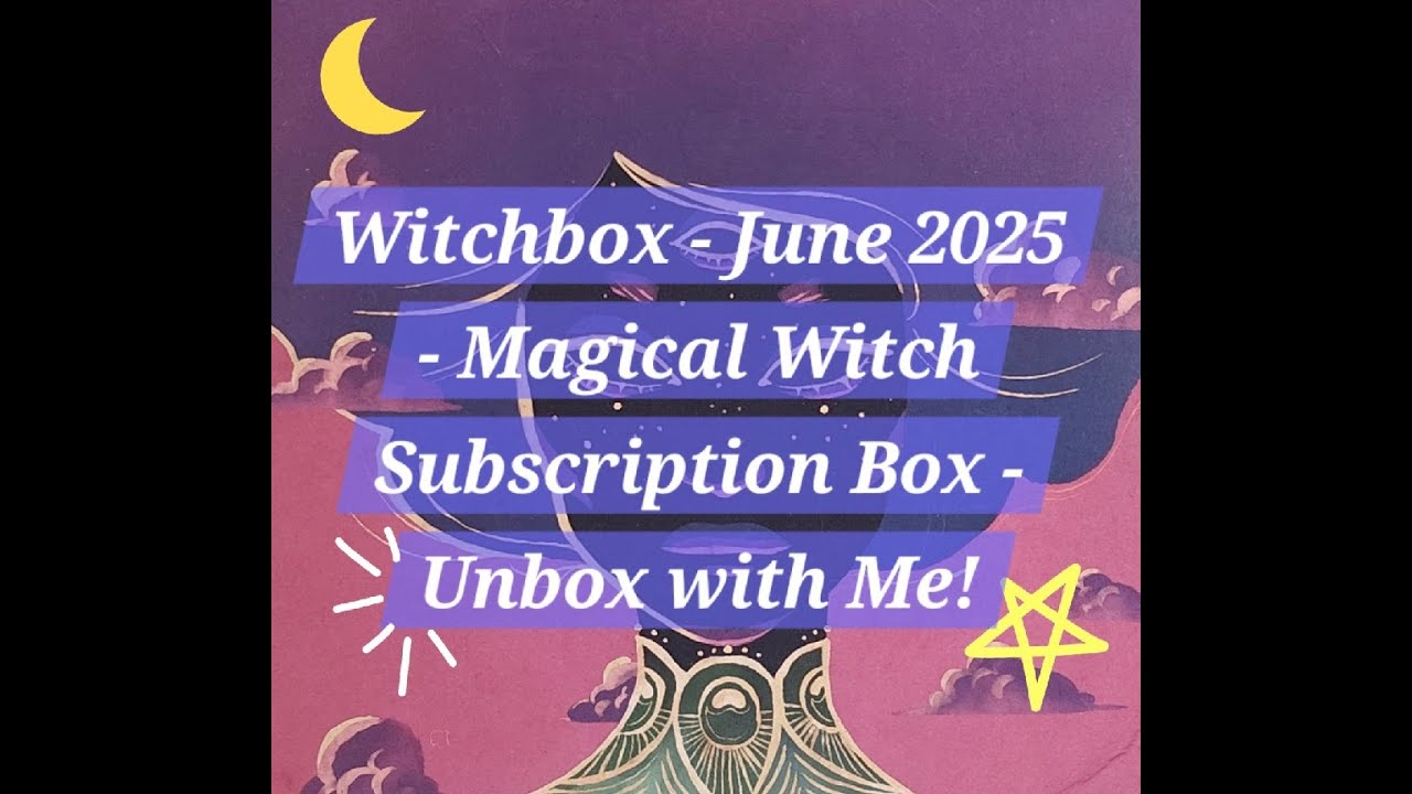 Witchbox | June 2025 | Magical Witch Subscription Box | Unbox with Me ...