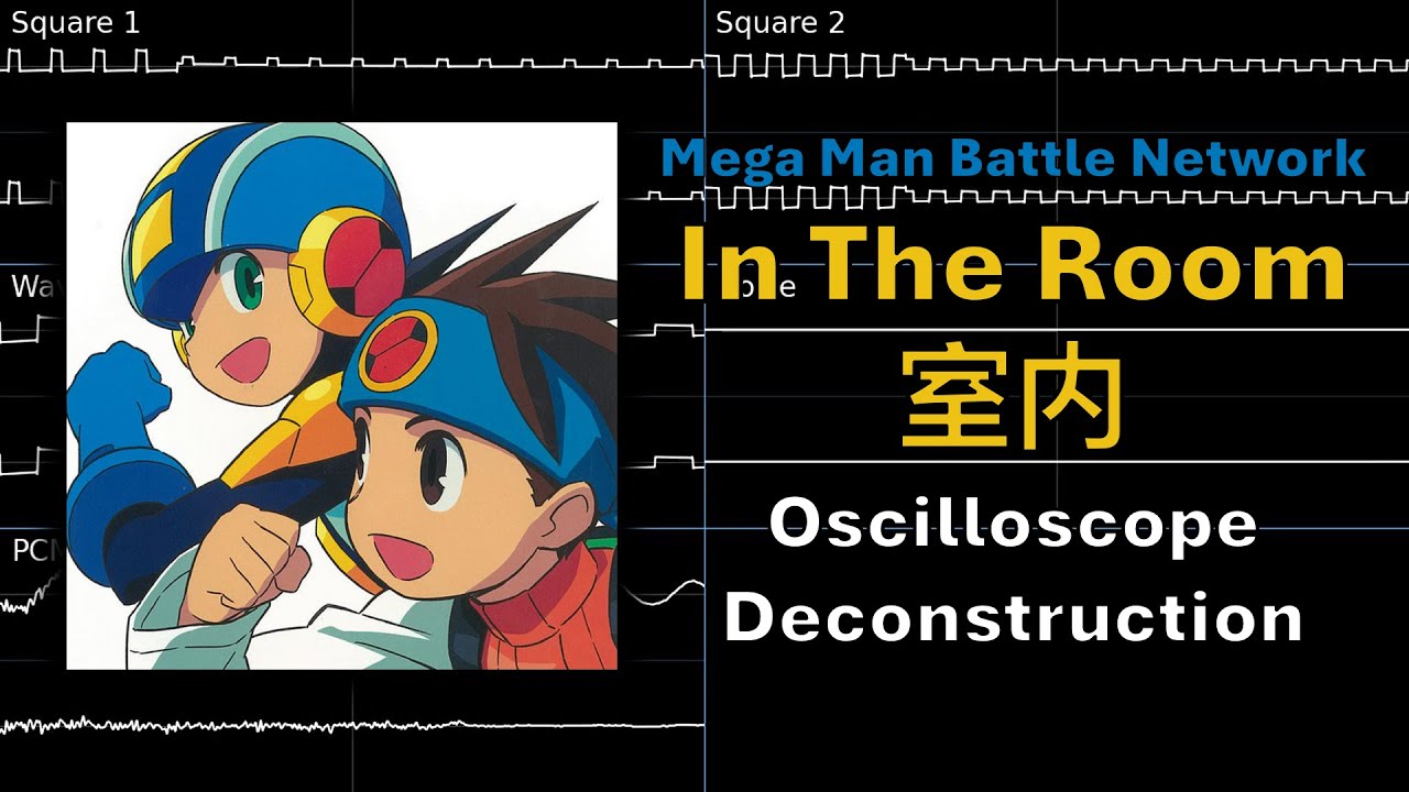 In The Room (室内) (Mega Man Battle Network 1/2/3) -- Oscilloscope ...