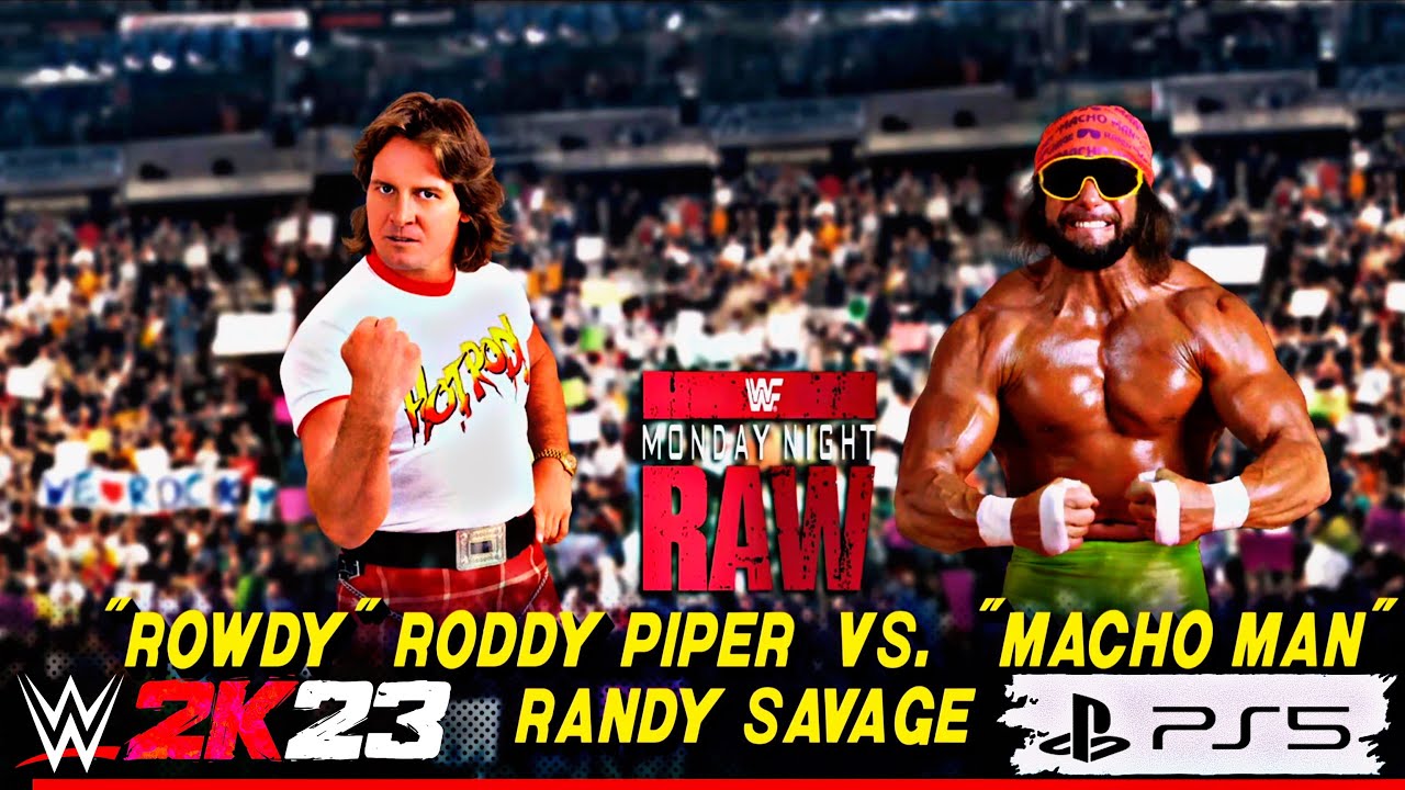 WWE2K23: "Rowdy" Roddy Piper vs. “Macho Man” Randy Savage. (PS5 ...