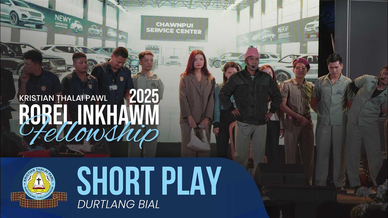 DURTLANG BIAL SHORT PLAY | KTP ROREL INKHAWM VAWI 11-NA | FELLOWSHIP - YouTube