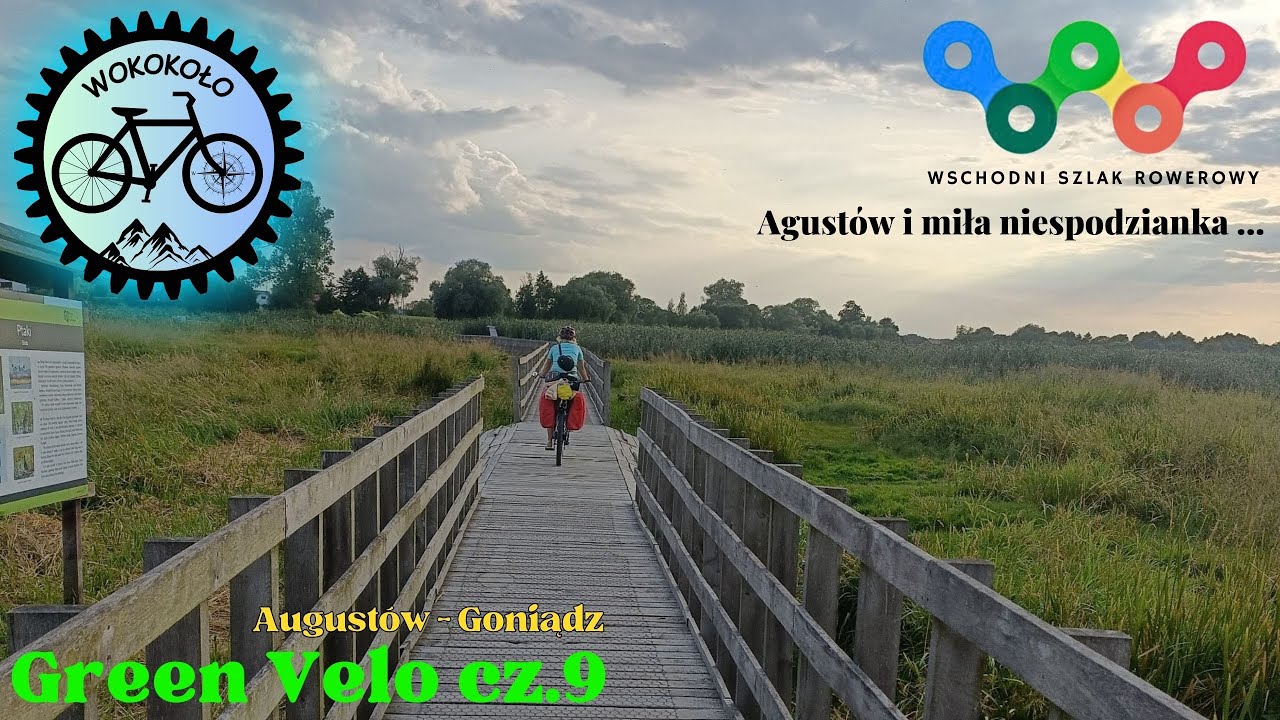 Green Velo cz.9 2023 - Augustów - Goniądz - YouTube