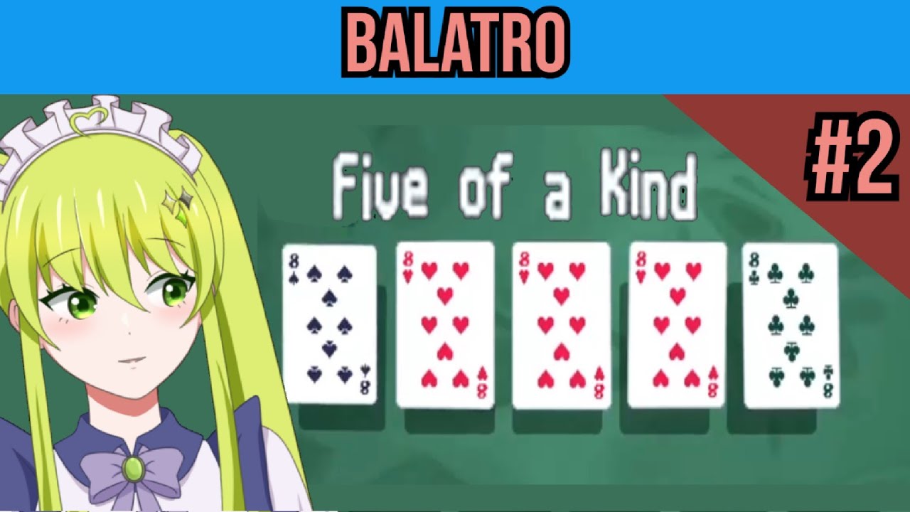Five of a Kind? What kinda hand is this? (Balatro) - YouTube