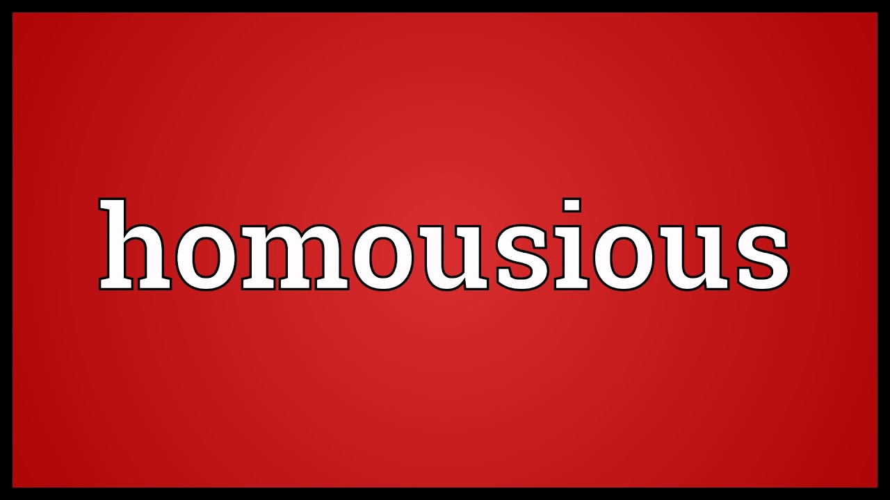 Homousious Meaning | Wordogram - YouTube