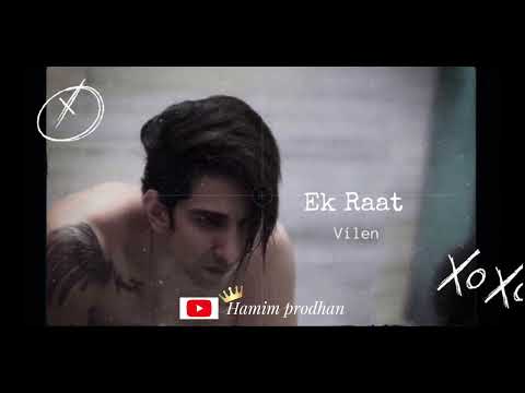 Ek Raat । Slowed+Reverd । -vilen। Hamim prodhan - YouTube