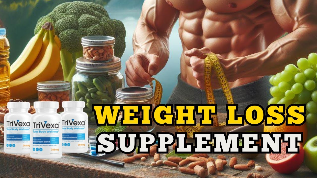 Best Weight Loss Supplements (Try This) - Trivexa | Weight Loss Uplift ...
