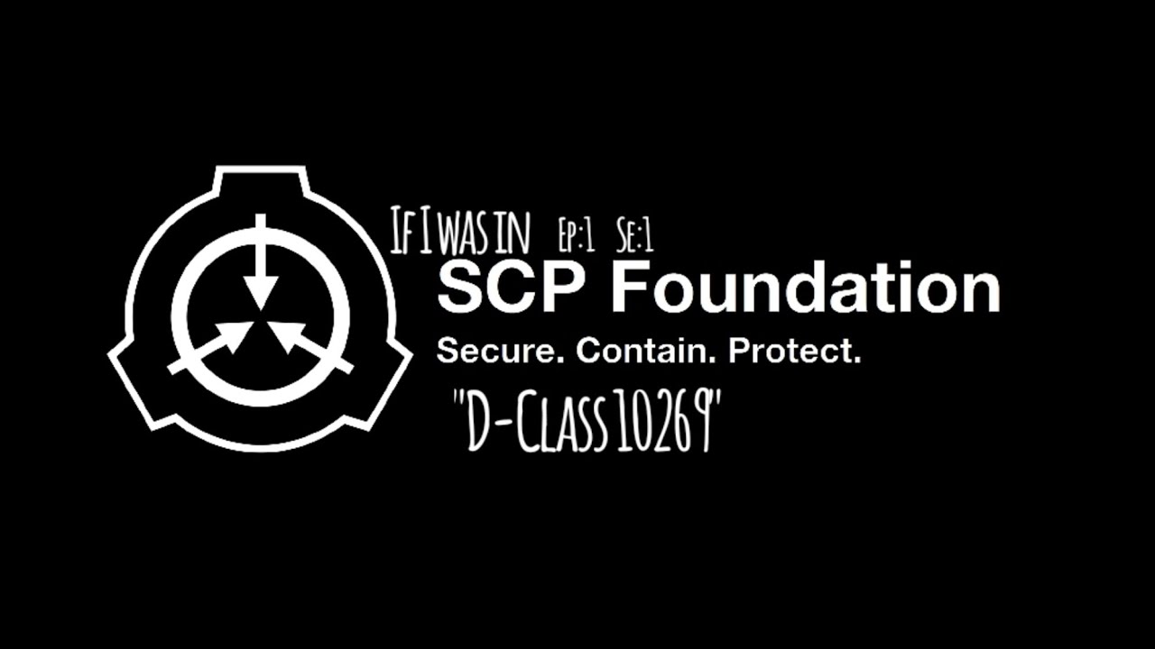 "D-Class 10269" | If I was in SCP Foundation | Ep:1/Se:1 | SCP-035 ...