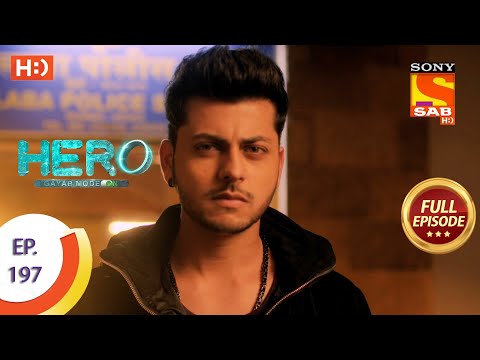 Hero - Gayab Mode On - हीरो - गायब मोड ऑन - Ep 197 - Full Episode - 10th September  2021