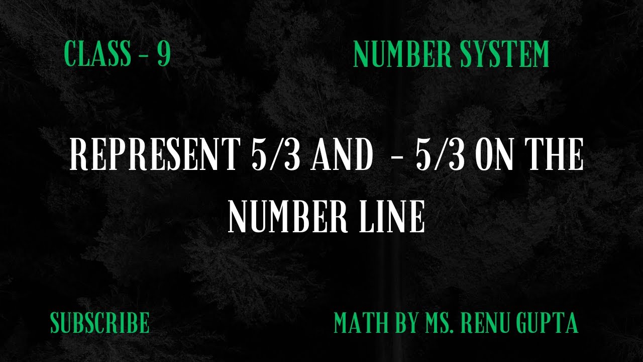 Class 9 Math || Represent 5/3 & - 5/3 on number line || Number System ...