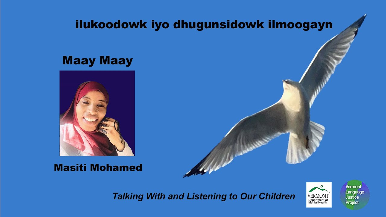 MAAY MAAY: ilukoodowk iyo dhugunsidowk ilmoogayn Talking With and ...