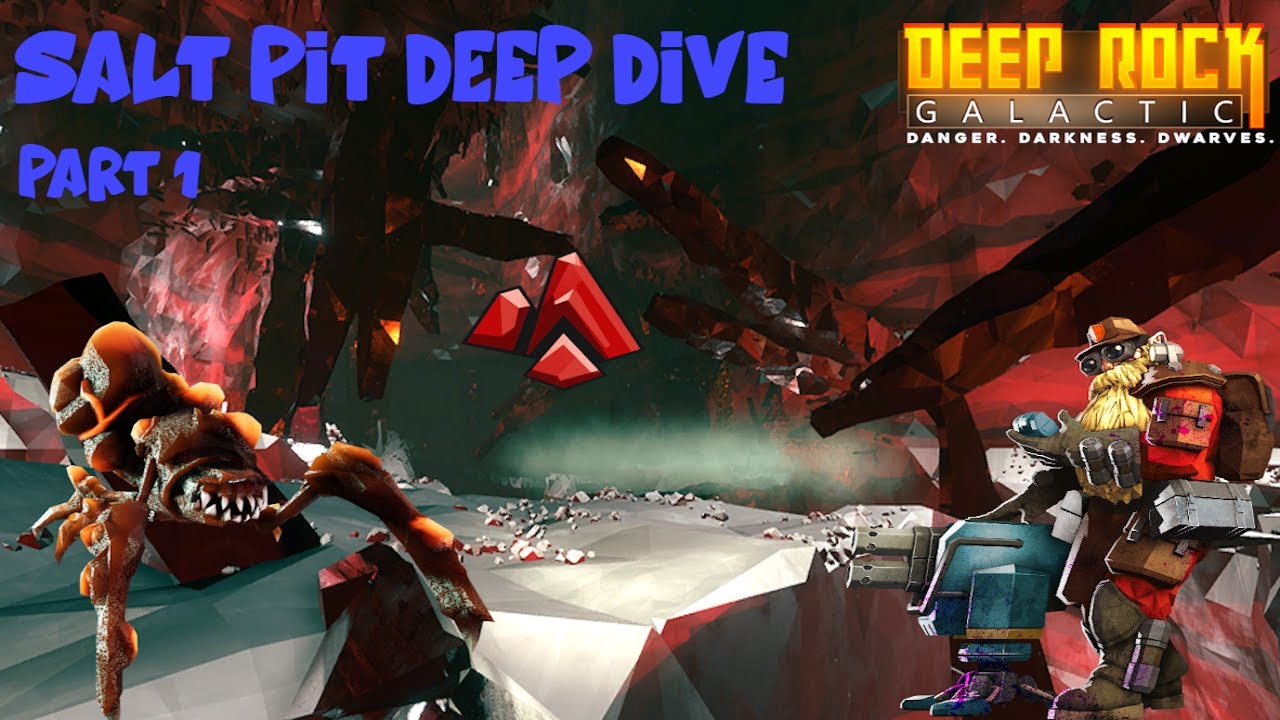 LEGENDARY DEEP DIVES - Deep Rock Galactic - Salt Pits (Part 1) - YouTube