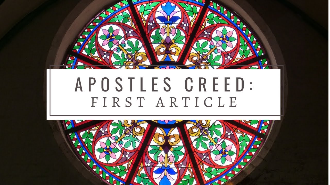 First Article: Apostles Creed | Catechism - YouTube
