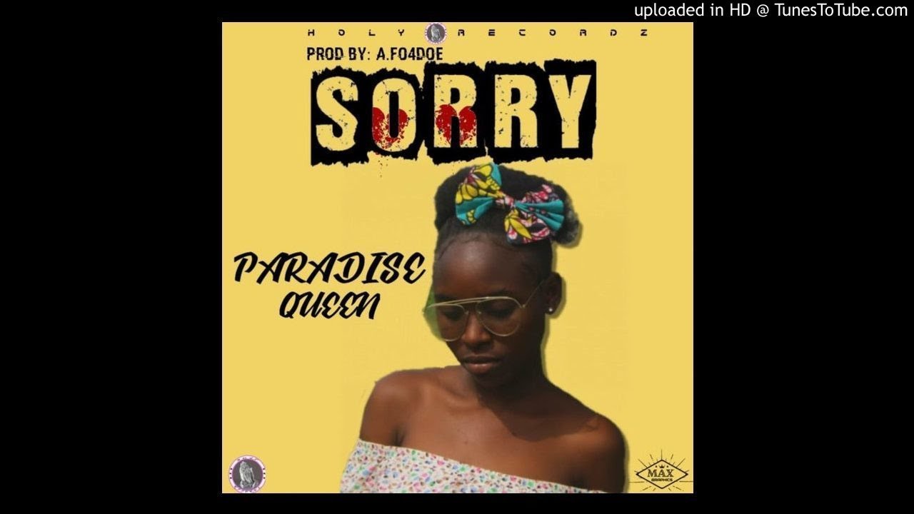 Paradise Queen - Sorry [Prod. Afo4doe] (NEW MUSIC 2019) - YouTube