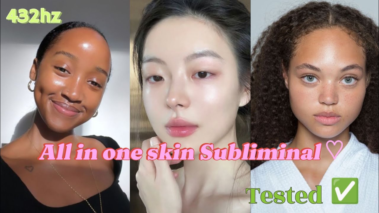 Clear Skin Subliminal♡. All skin condition++ Collagen booster +Tested ...