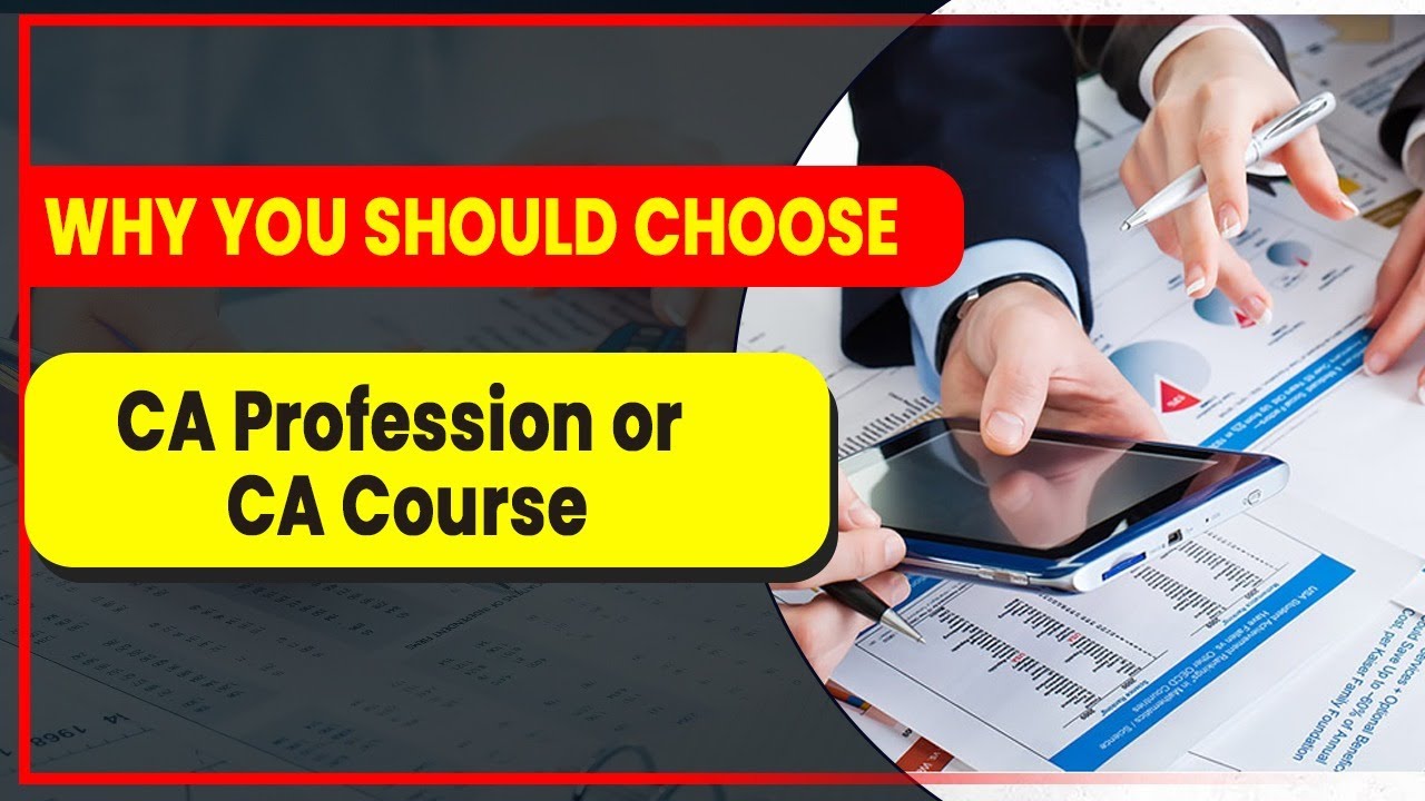 Why you should choose CA Profession and CA Course - YouTube