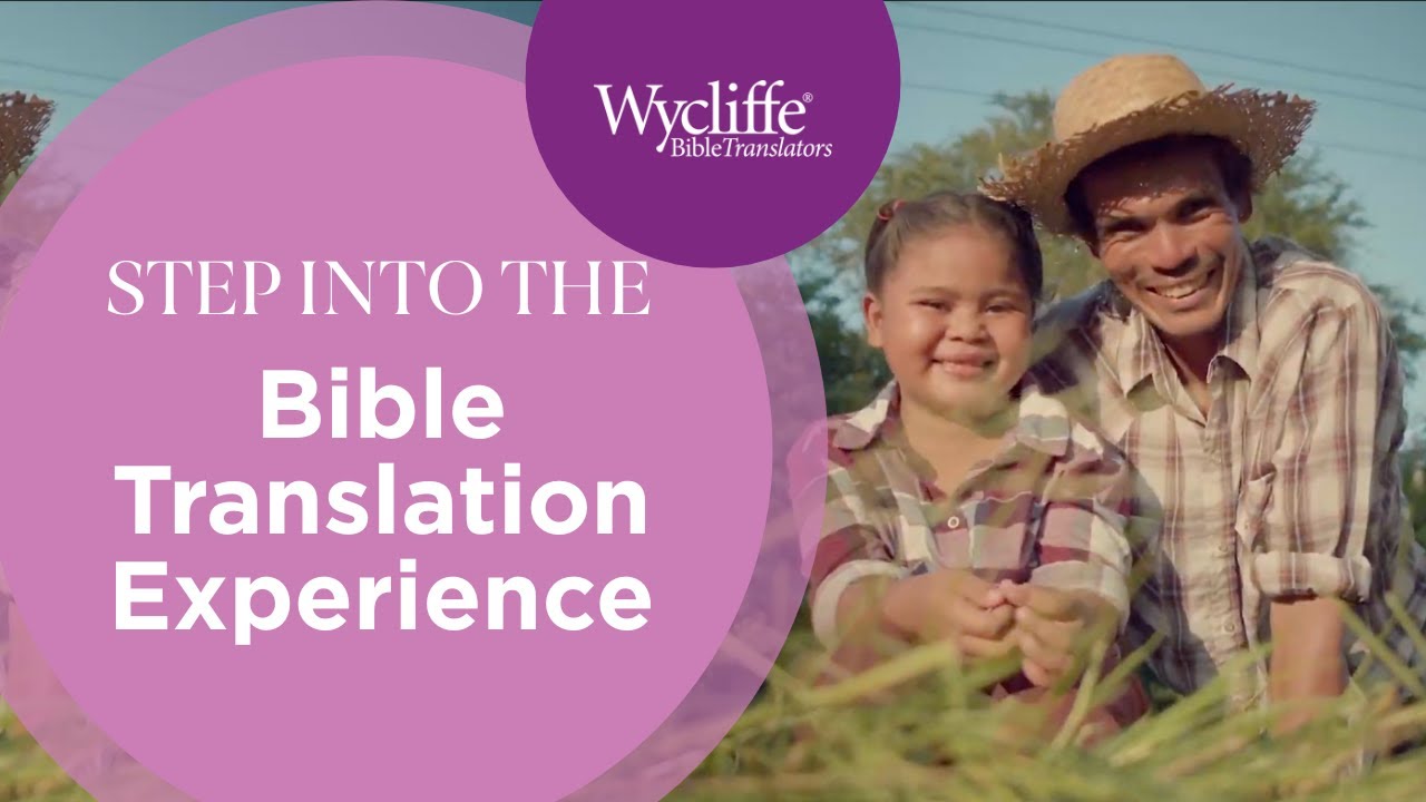 Step Into the Experience: Why Bible Translation Matters - YouTube