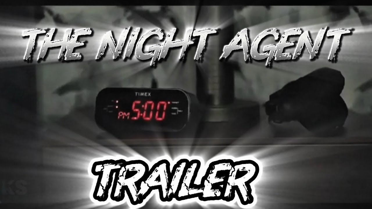 THE NIGHT AGENT 2025, THE LASTEST TRAILER - YouTube