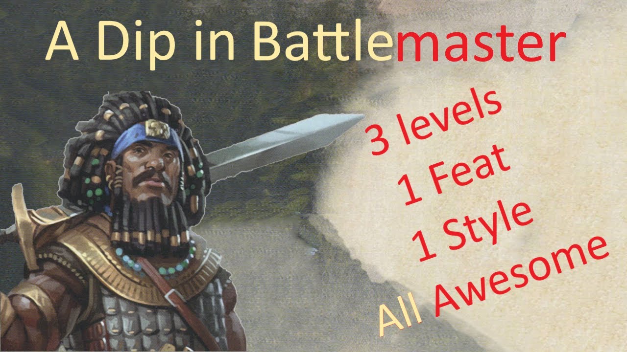 Quick Dip: Battlemaster Fighter- 3 Levels, 10/10 Value | D&D 5e - YouTube