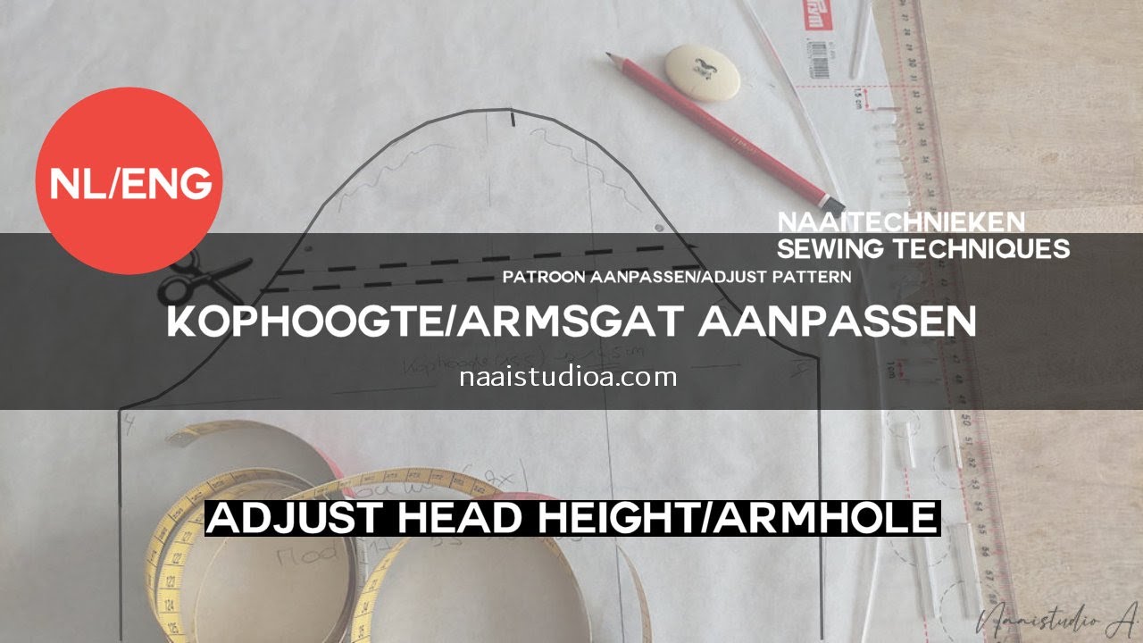 Kophoogte/armsgat aanpassen/Adjust head height/armhole (Patroon ...