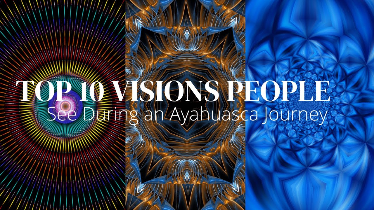 Top 10 Visions People See During an Ayahuasca Journey - YouTube
