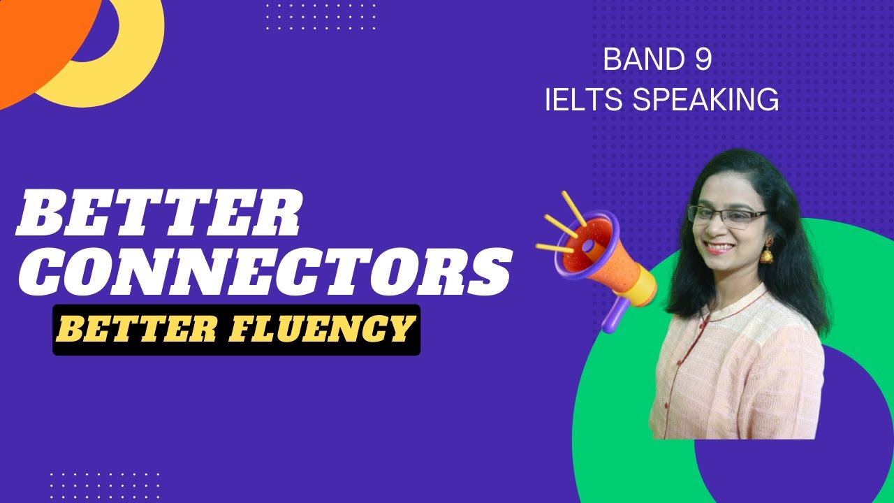 Band 9 IELTS Speaking | IELTS Speaking connectors | Linking words ...