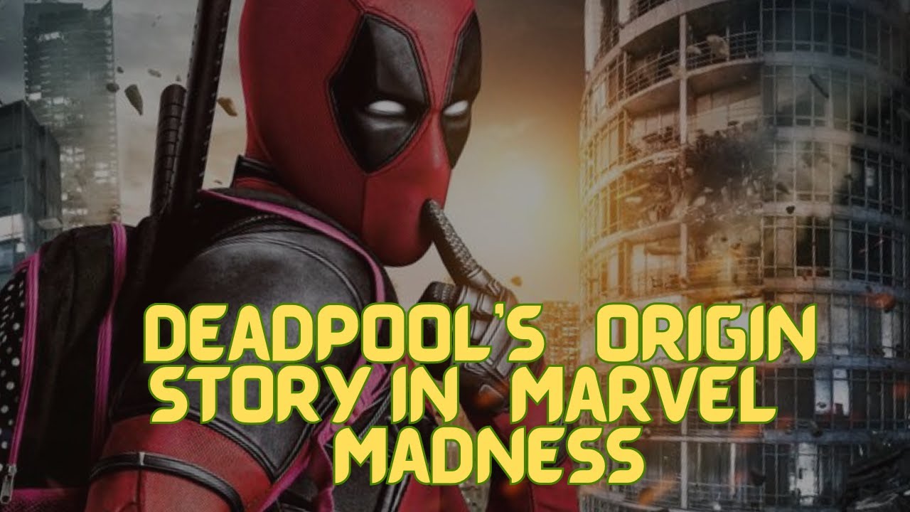 The Birth of Deadpool : How Deadpool Became Deadpool ? - YouTube