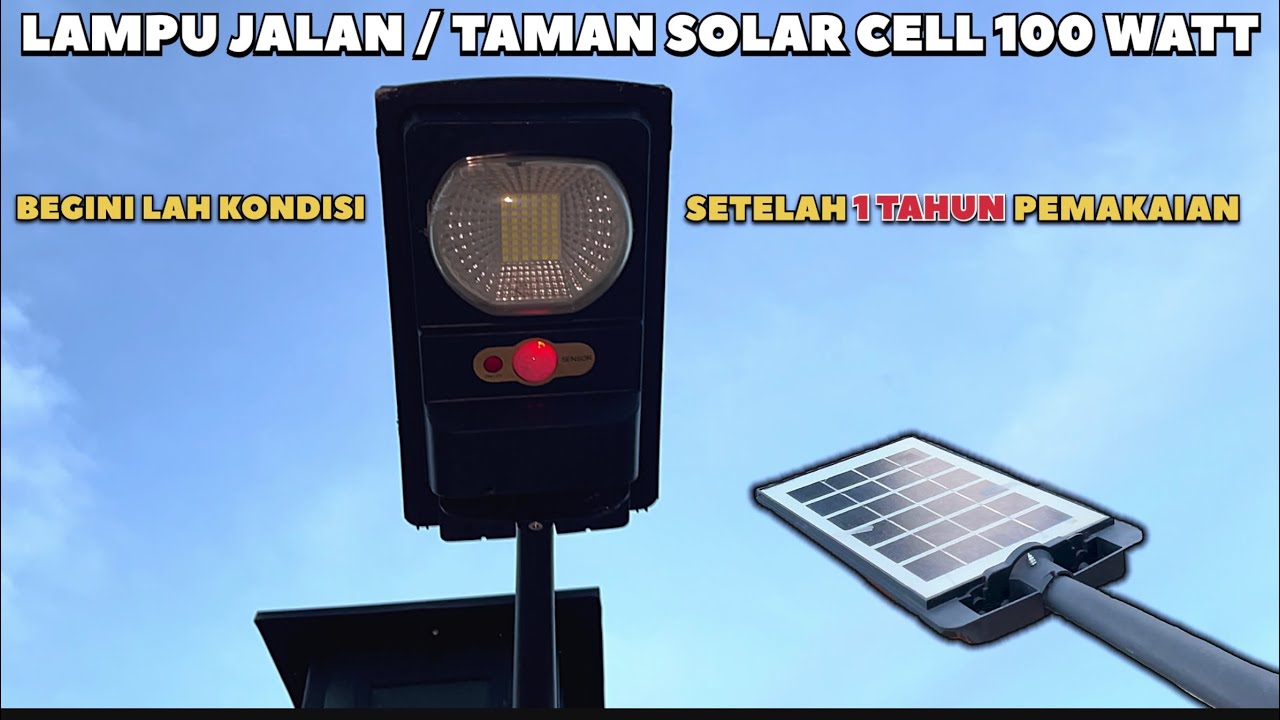 Lampu Tenaga surya / solar cell 100 watt setelah 1 tahun pemakaian ...