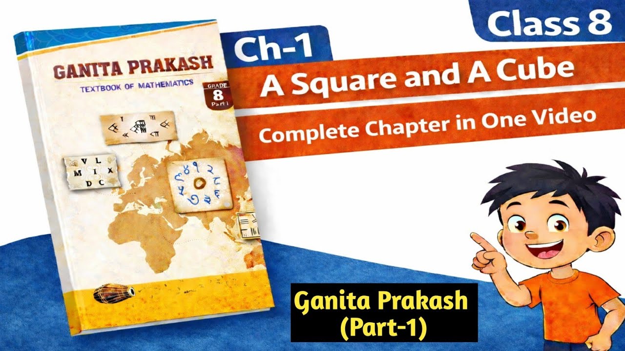 A Square and A Cube Chapter -1 Class 8 Maths | Ganita Prakash ...