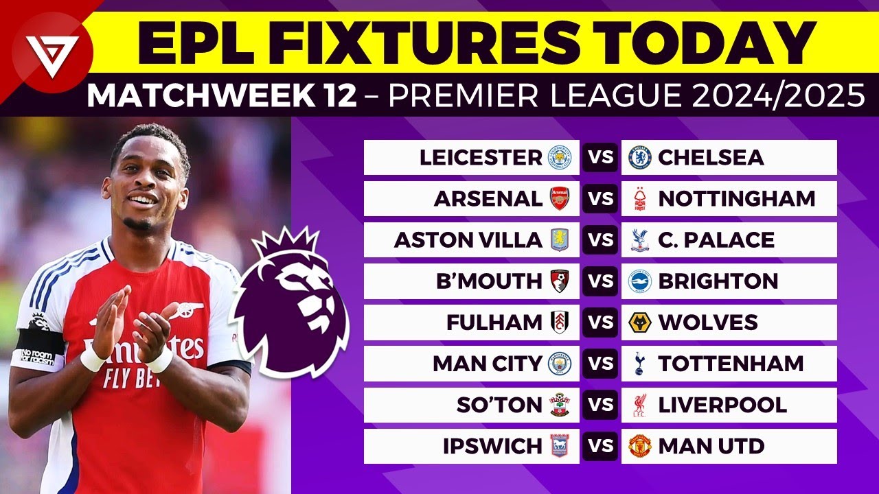 🔴 EPL FIXTURES TODAY MATCHWEEK 12 - PREMIER LEAGUE MATCH SCHEDULE 2024/ ...