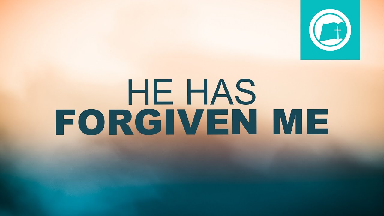 He Has Forgiven Me - YouTube
