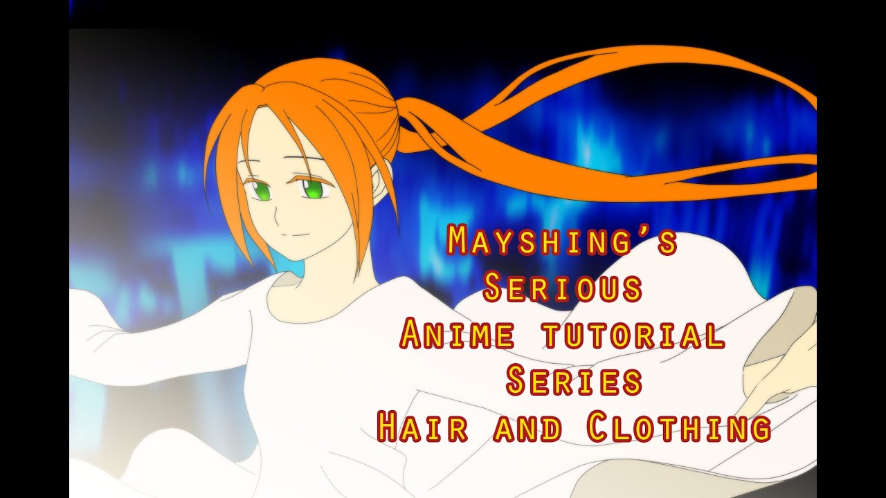 Serious Anime Tutorial #6 animating hair and clothing - YouTube