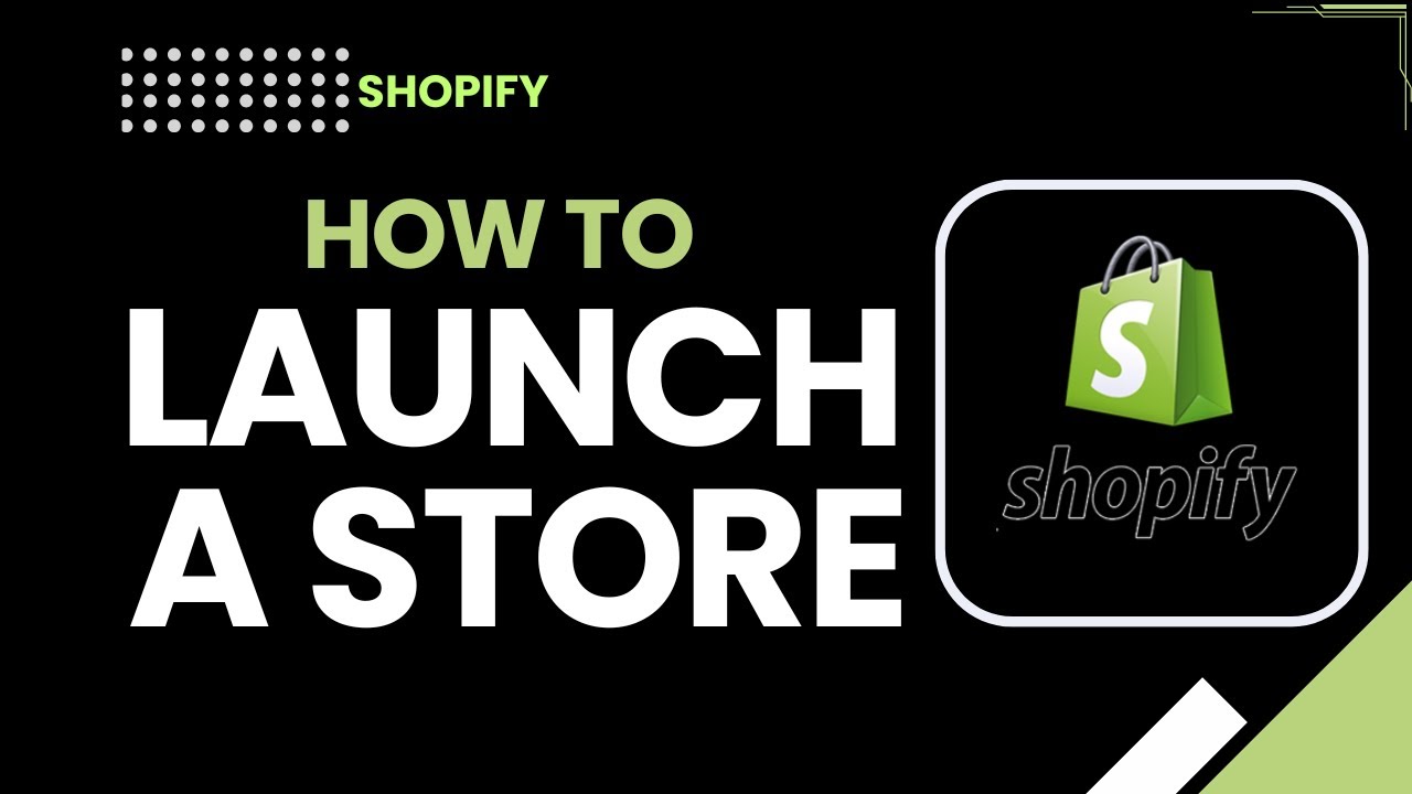 How to Launch a Shopify Store | Step-by-Step Guide for Beginners - YouTube