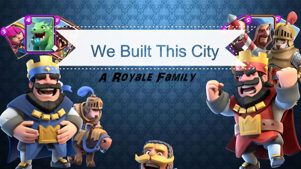 Clash Royale - A Royale Family Episode 1 - We Built This City - YouTube