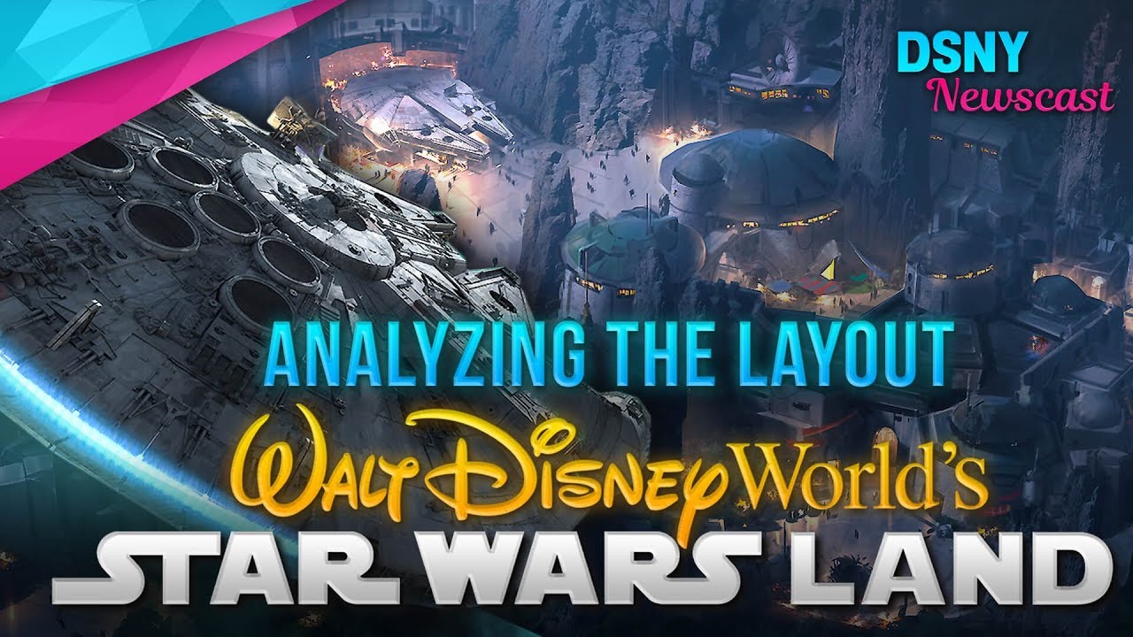 Analyzing the Layout of Walt Disney World's Galaxy's Edge - Disney News ...