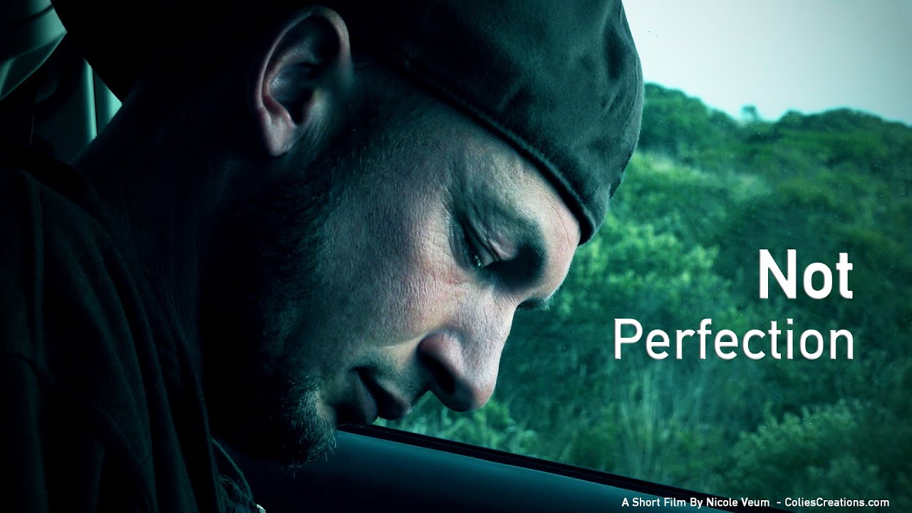 Not Perfection - A short film on addiction & recovery (2019) - YouTube