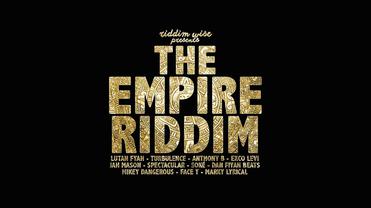 The Empire Riddim "preview mix" by Riddim Wise - YouTube