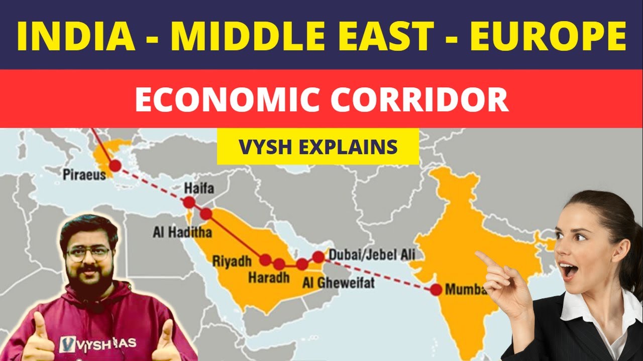 INDIA MIDDLE EAST EUROPE ECONOMIC CORRIDOR | IMEC | INDIA WEST ASIA ...